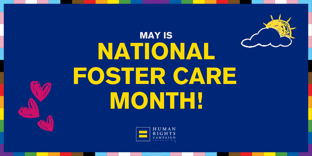 HRC | Observing National Foster Care Month By Celebrating New Strides