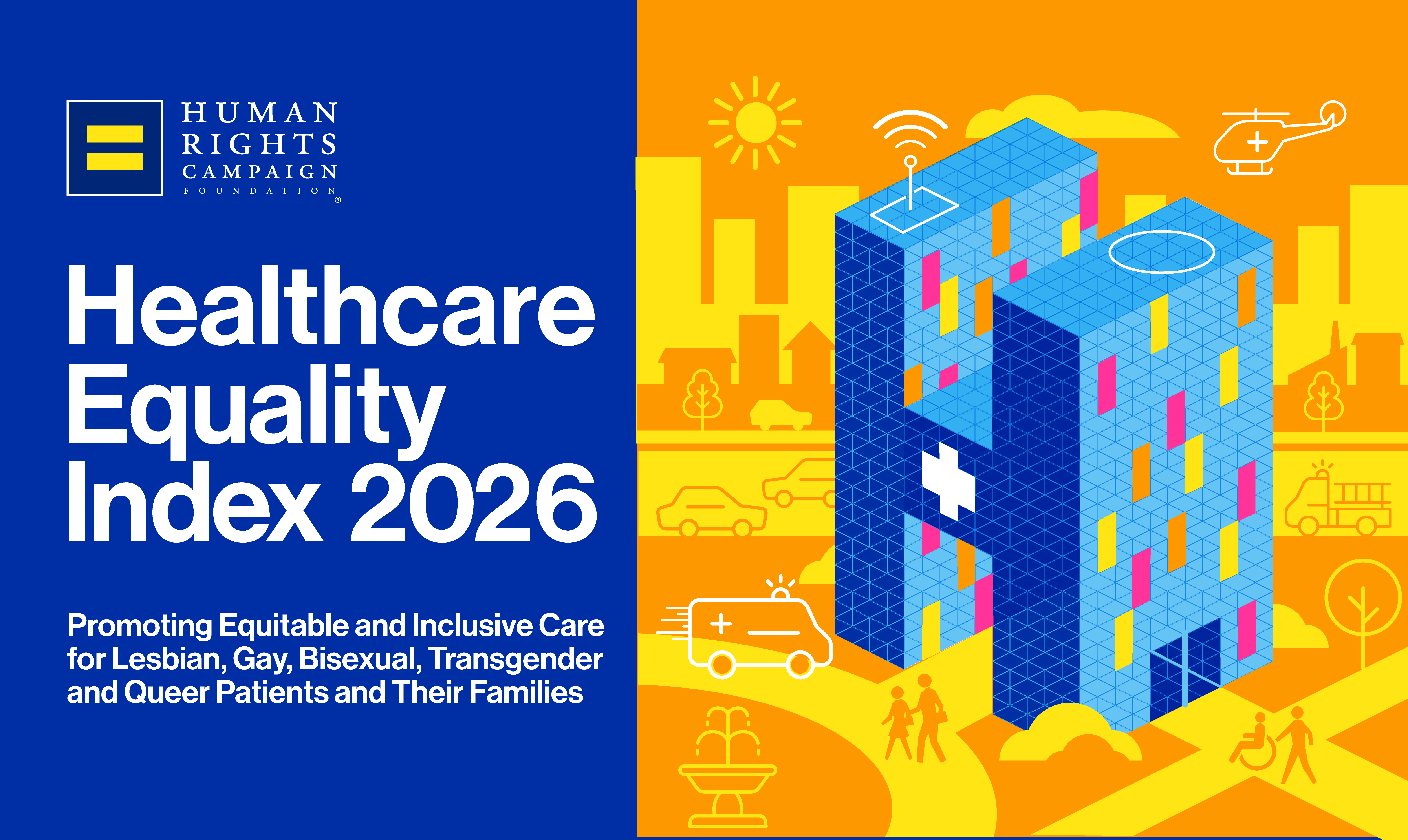 HRC | HRC Foundation’s 2026 Healthcare Equality Index Shows Many…