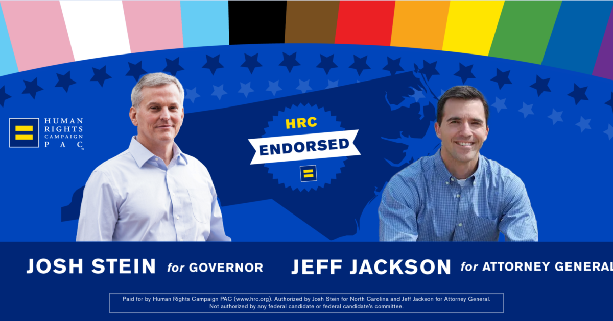 HRC | Everything At Stake: Human Rights Campaign Endorses Josh Stein…
