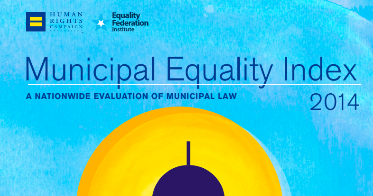 Municipal Equality Index 2014 - HRC Digital Reports