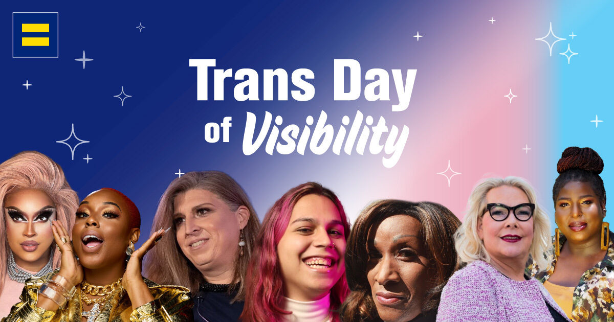 Trans Activists You Need To Know - Human Rights Campaign