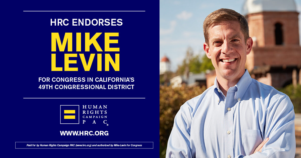 VIDEO: Human Rights Campaign Endorses Pro-Equality Candidate Mike Levin ...