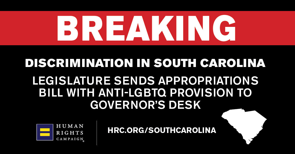 DISCRIMINATION IN S.C.: Legislature Sends Appropriations Bill with Anti ...