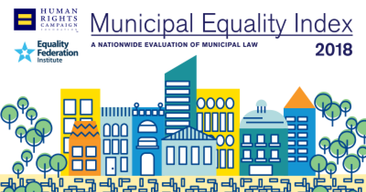 Municipal Equality Index 2018 - HRC Digital Reports
